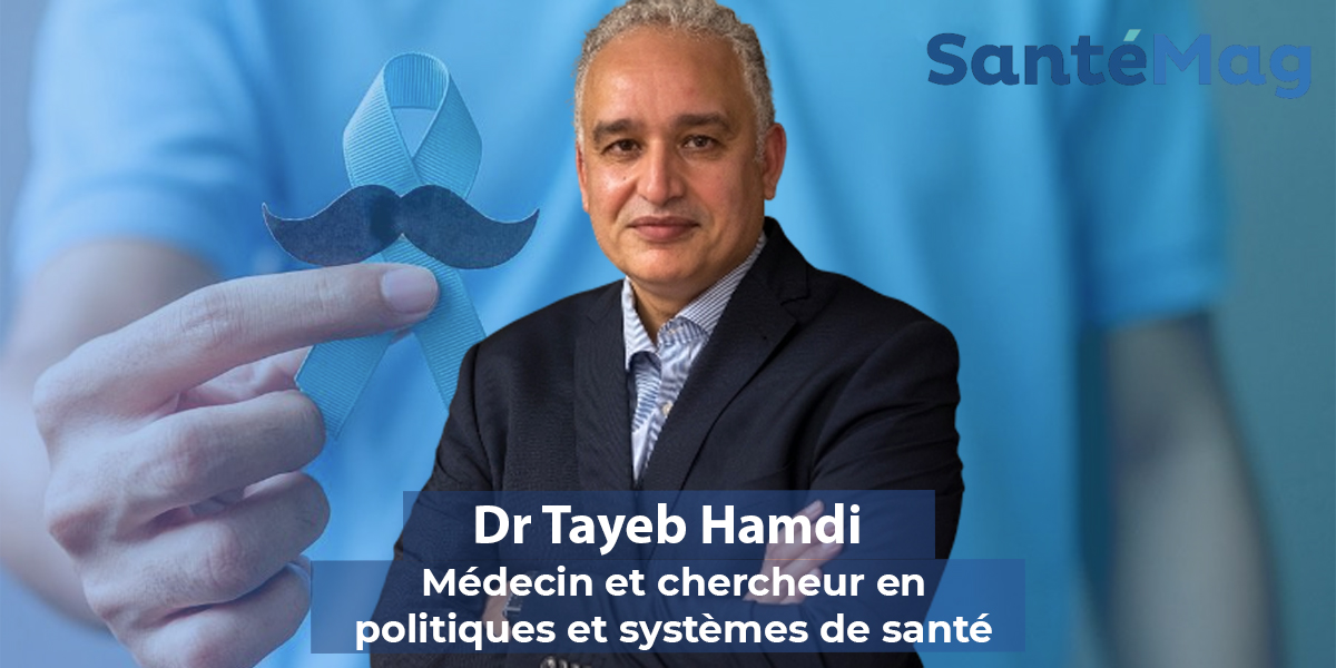 Movember : le Dr Tayeb Hamdi alerte sur les défis de la santé masculine ...